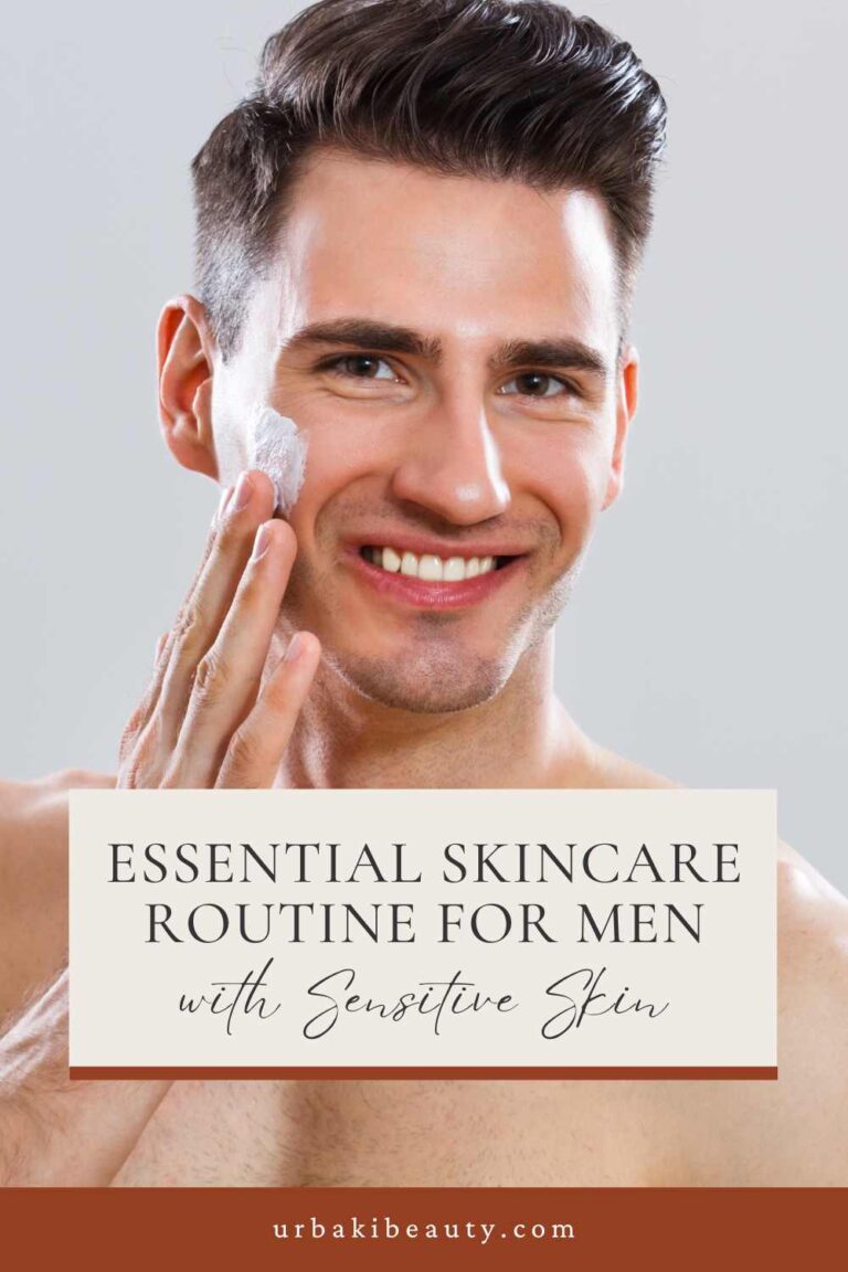 Essential Skincare Routine for Men with Sensitive Skin