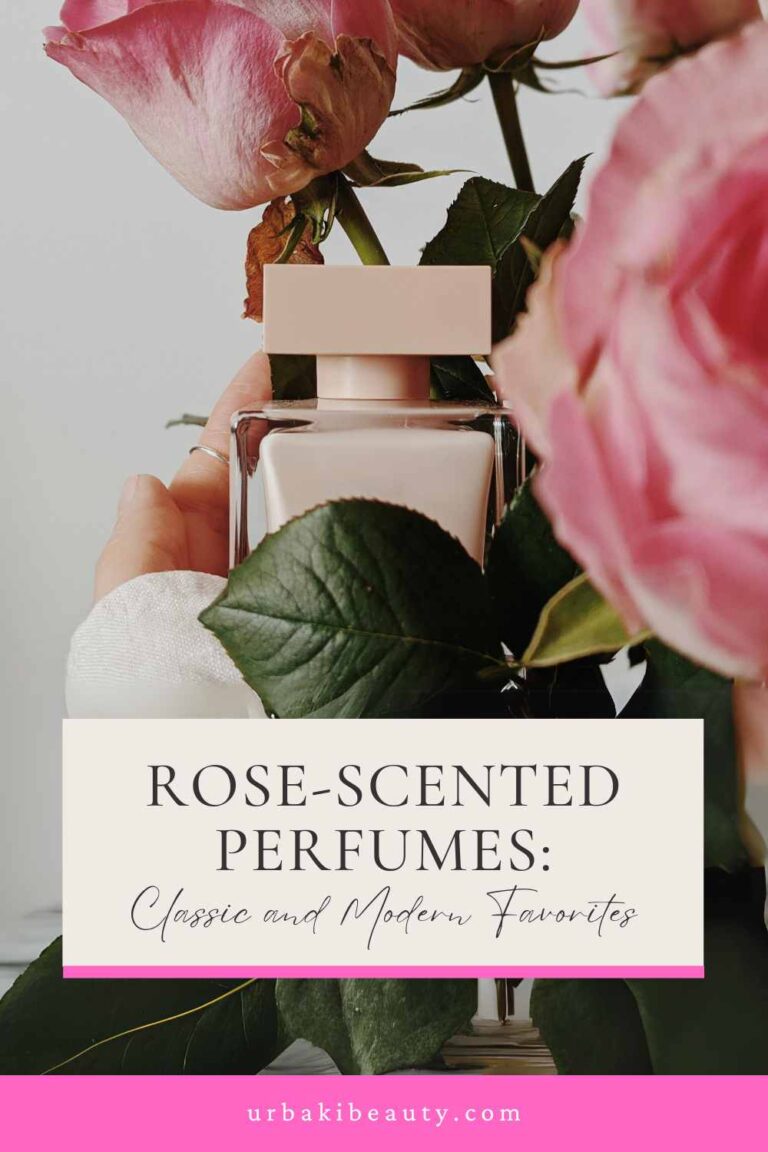 Rose-Scented Perfumes: Classic and Modern Favorites