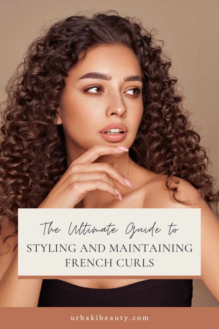 The Ultimate Guide to Styling and Maintaining French Curls